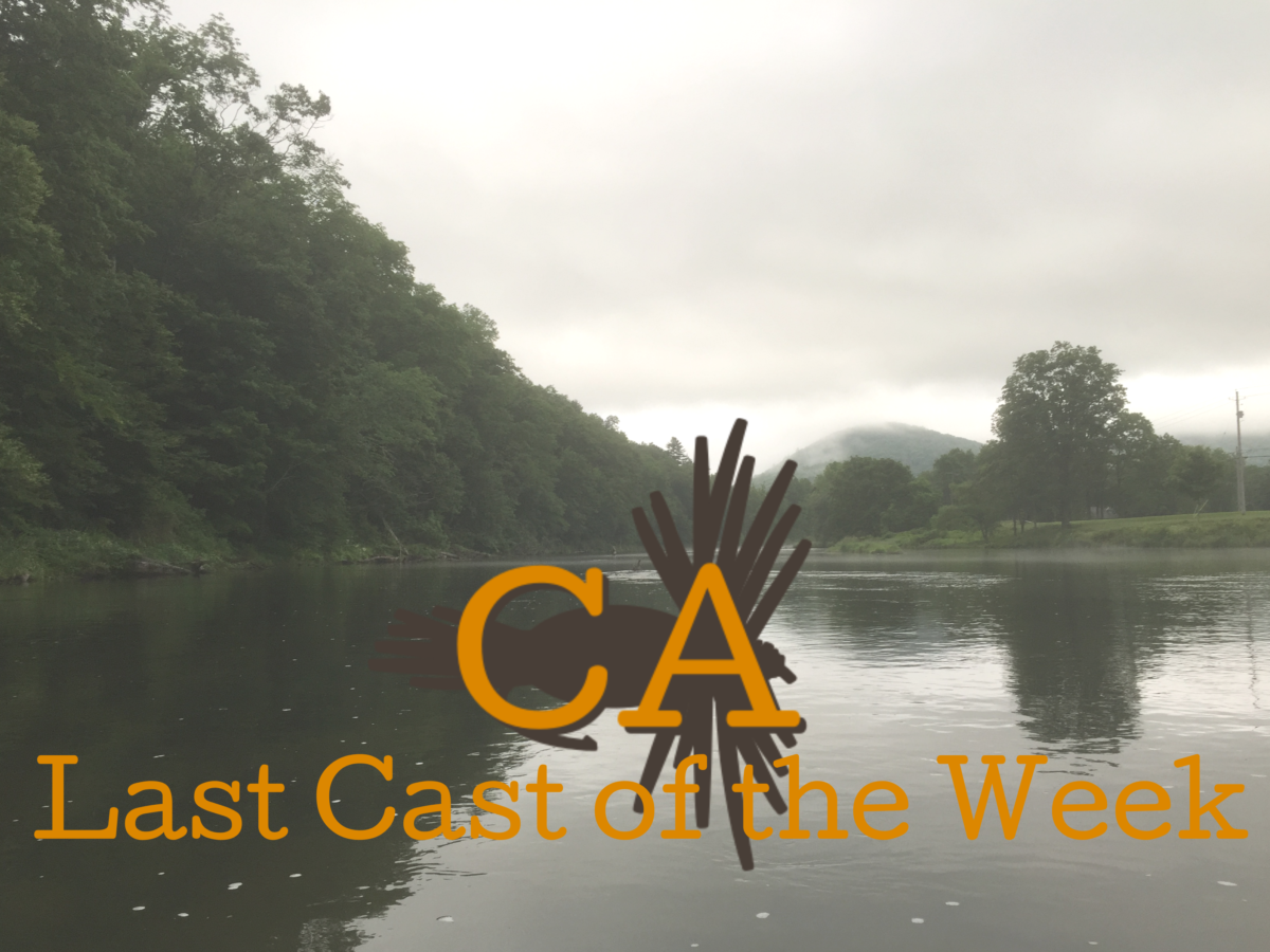 Last Cast of the Week, 10/12/2018 - Casting Across